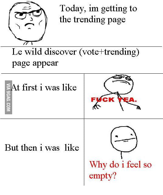 Why do I feel so empty? - 9GAG