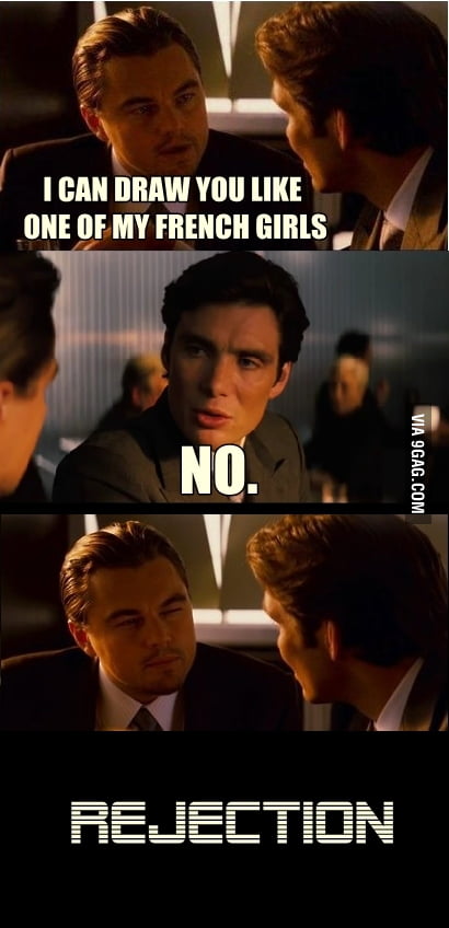Rejection - 9GAG