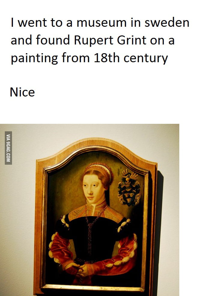 Rubert Grint owns a time machine - 9GAG