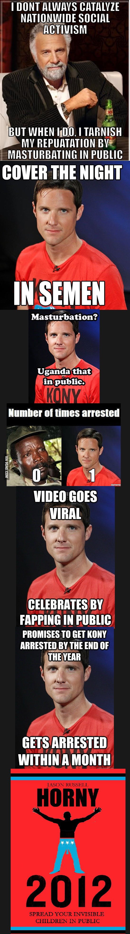 So he promised to get Kony arrested... - 9GAG