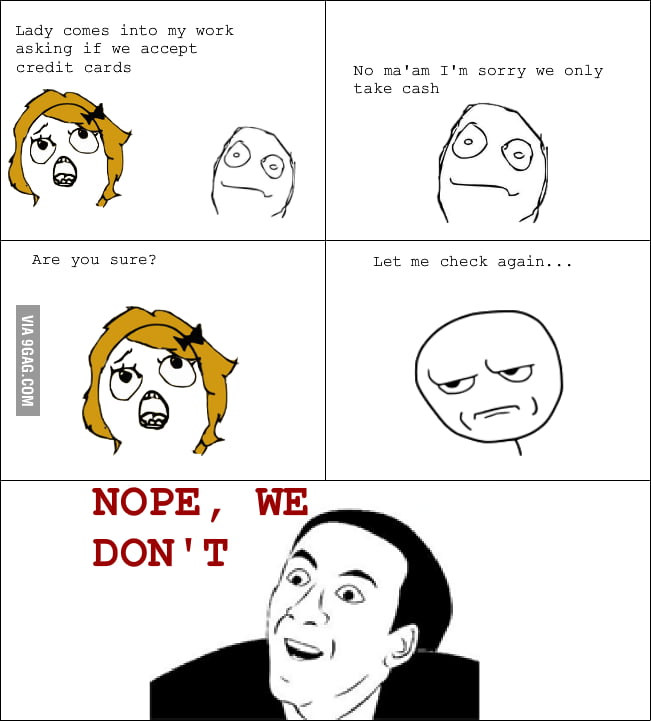 Do you accept Credit Card? - 9GAG