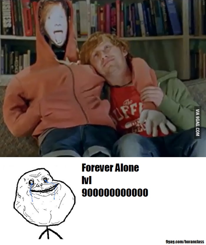 Forever Alone Lvl 900000000 - 9GAG