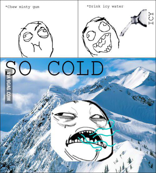 So damn cold - 9GAG