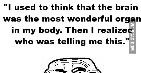 Brain Troll - 9GAG