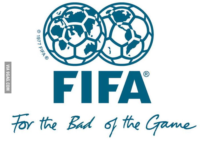 FIFA'S true slogan? - 9GAG