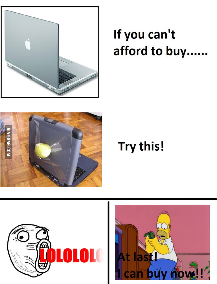 IF YOU CAN T AFFORD TRY THIS 9GAG