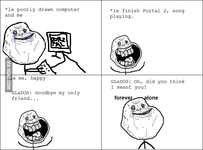 Forever alone lvl: Portal 2 - 9GAG