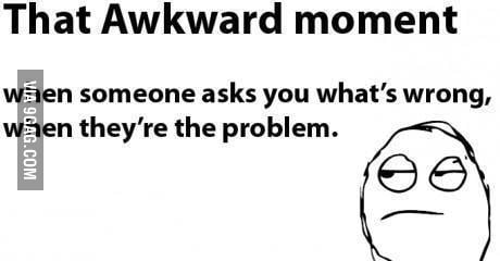 WTF Can't you see your the problem?? - 9GAG