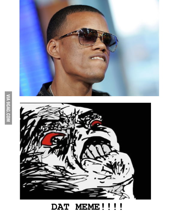 DAT MEME!!!! - 9GAG