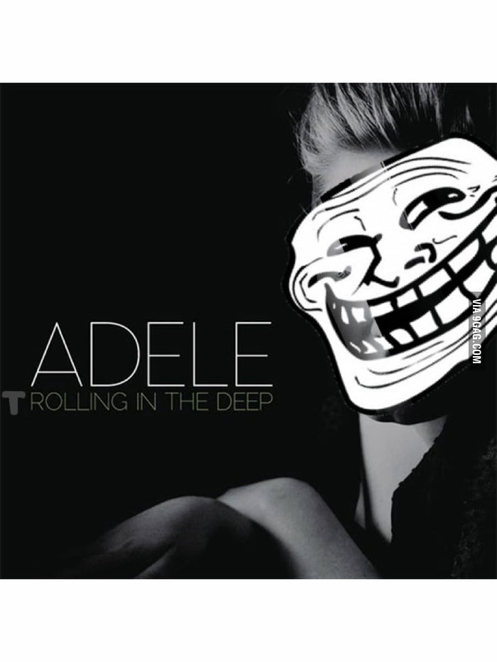 Trolling lvl. Adele - 9GAG