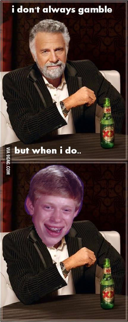 Bad luck gambling.. - 9GAG