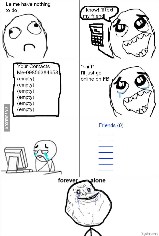 Forever Nothing To Do Forever Lonely 9GAG Forever Nothing To Do Forever Lonely 9GAG