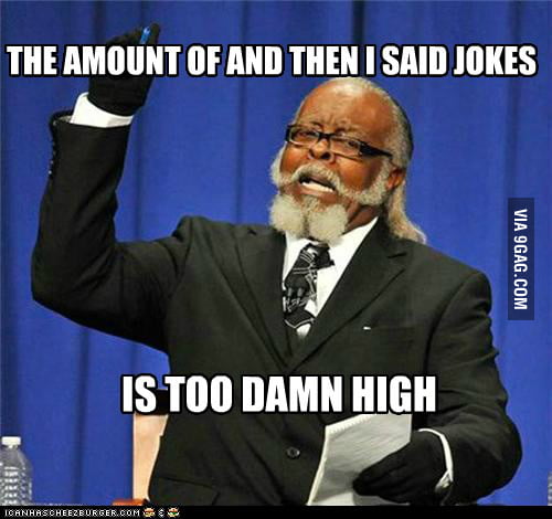 Enough of dat jokes - 9GAG