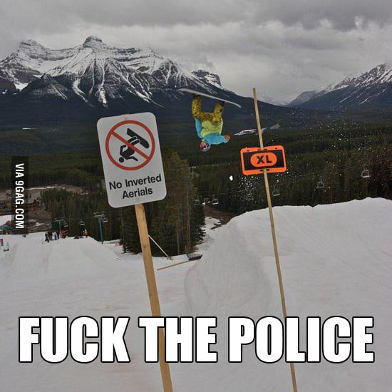 F**k the police - 9GAG