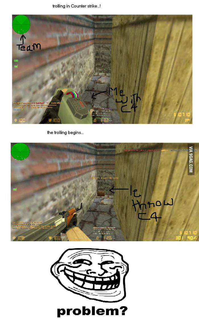 Counter strike troll.... level Terrorist: Problem?? - 9GAG