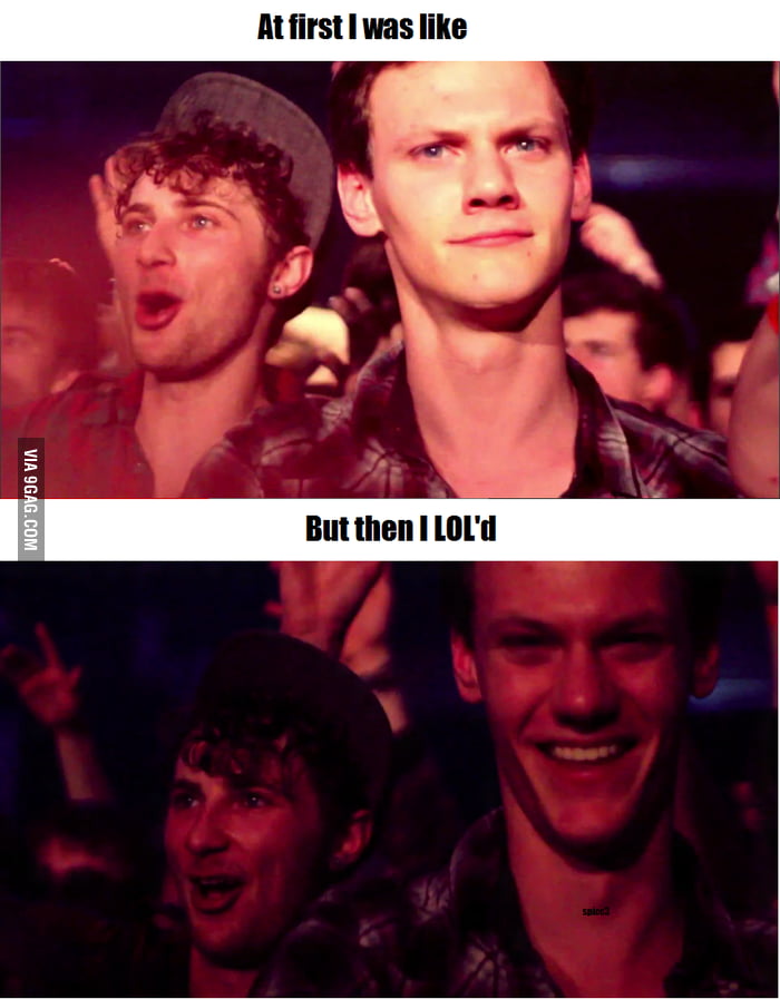 At first I was like, but then I LOL'd - 9GAG