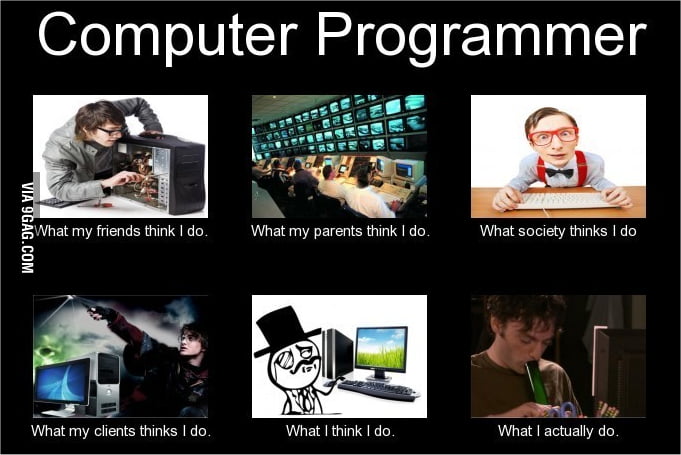 Computer Programmer Reality - 9GAG
