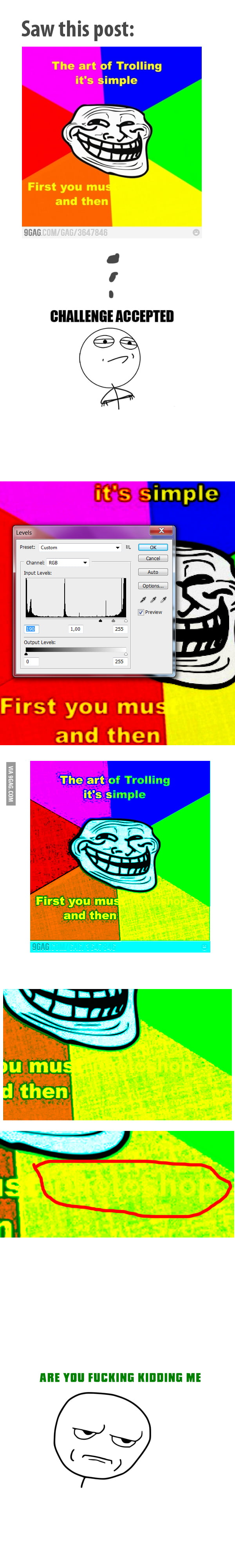 True story, got trolled... again. - 9GAG