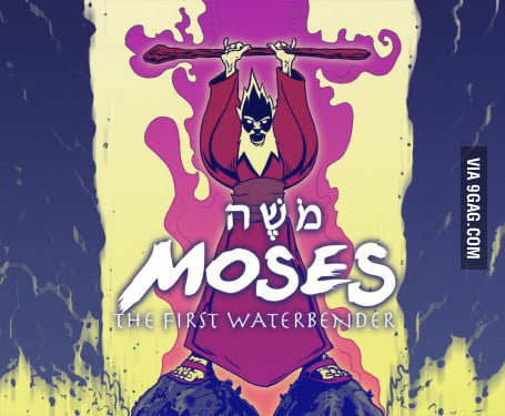 Moses...hell yeah... - 9GAG