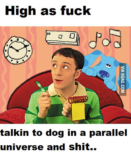 High as f**k - 9GAG