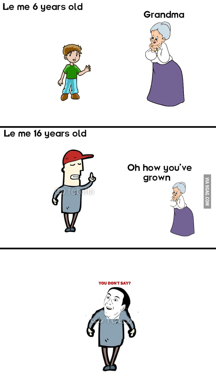 Growing tall grandma - 9GAG
