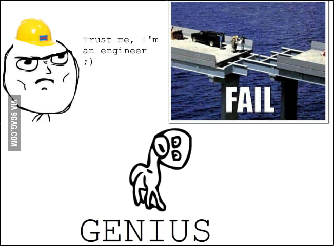 Genius Trust me I'm an engineer - 9GAG