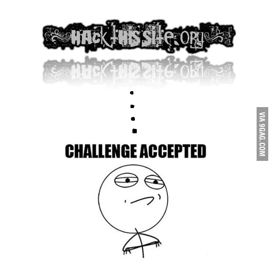 Hack This Site...Challenge Accepted! - 9GAG