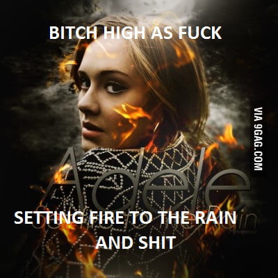 Adele high as f**k - 9GAG