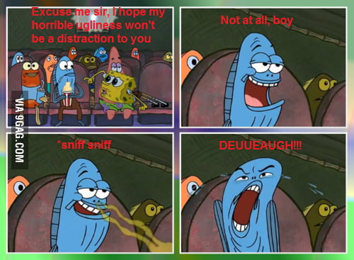 Not at all, boy! DEUUEAUGH!!! - 9GAG