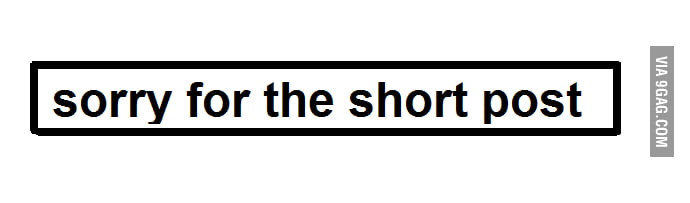 I am sooo sorry - 9GAG