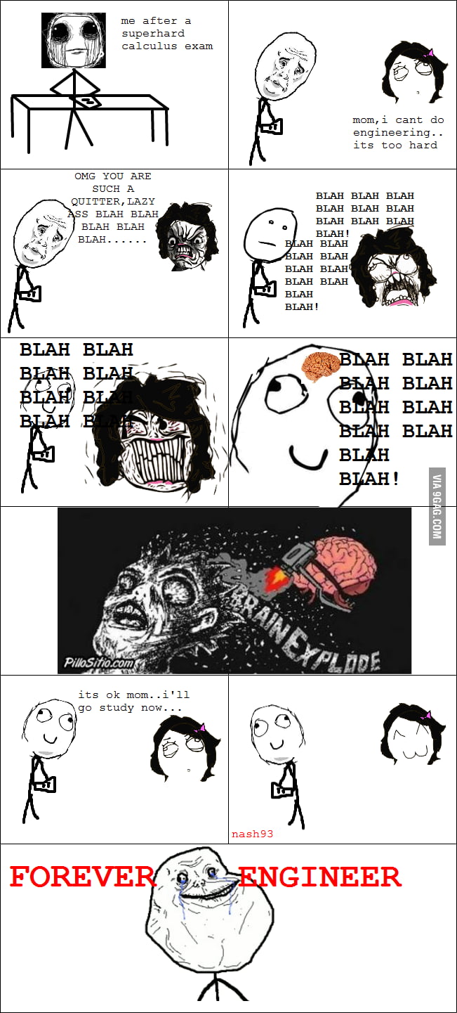 FOREVER AN ENGINEER - 9GAG