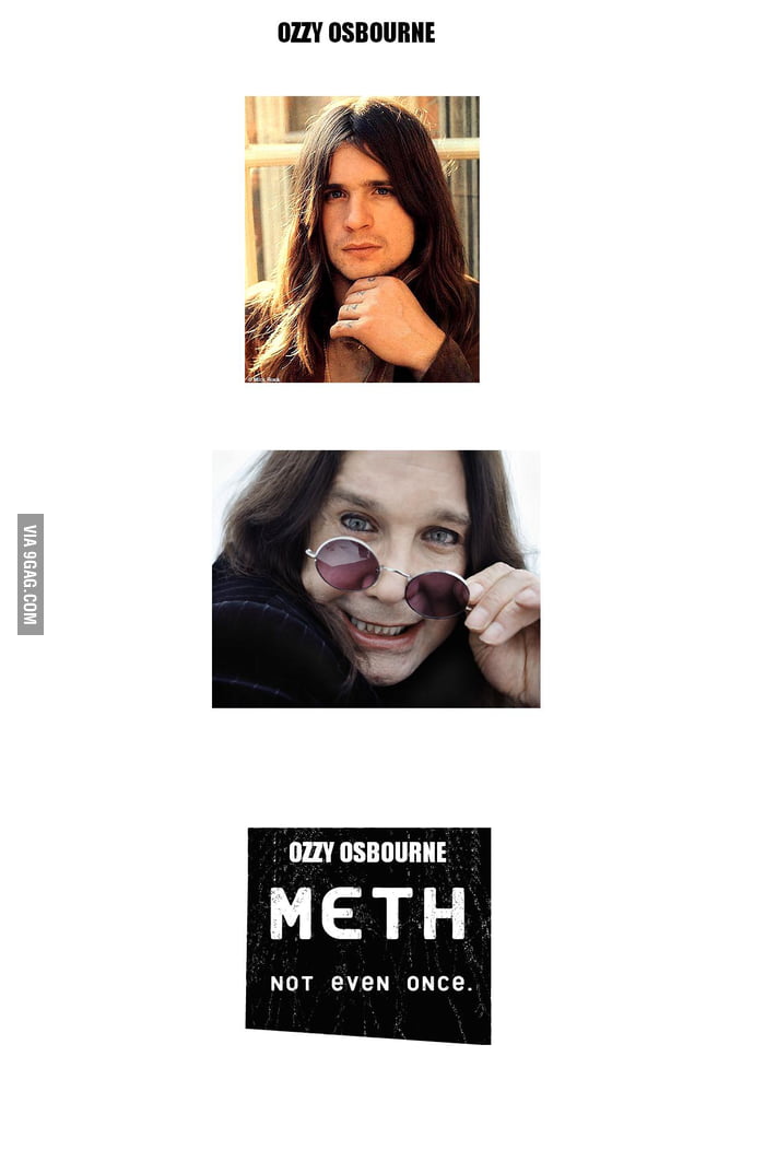 Meth not even once - 9GAG