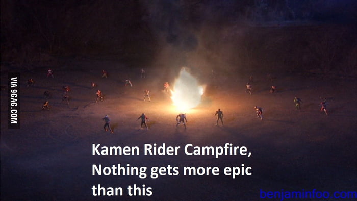 Kamen Rider Campfire - 9GAG