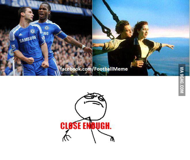Close Enough! - 9GAG