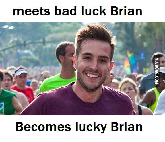 Lucky Brian - 9GAG