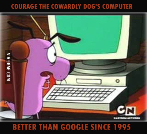 Courage The Cowardly Dog's Computer - 9GAG
