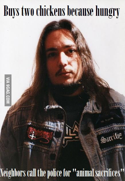 Misunderstood metalhead is sad. - 9GAG