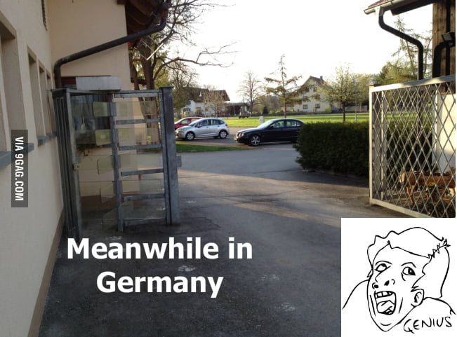 Meanwhile in Germany... - 9GAG