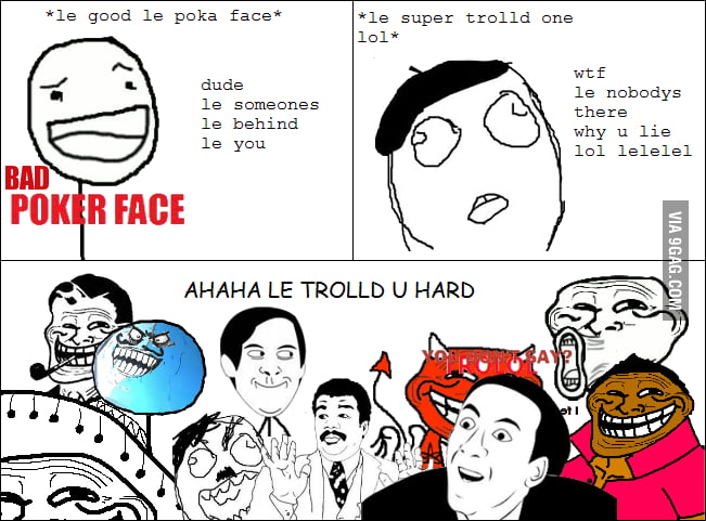 How tu troll haha xD - 9GAG