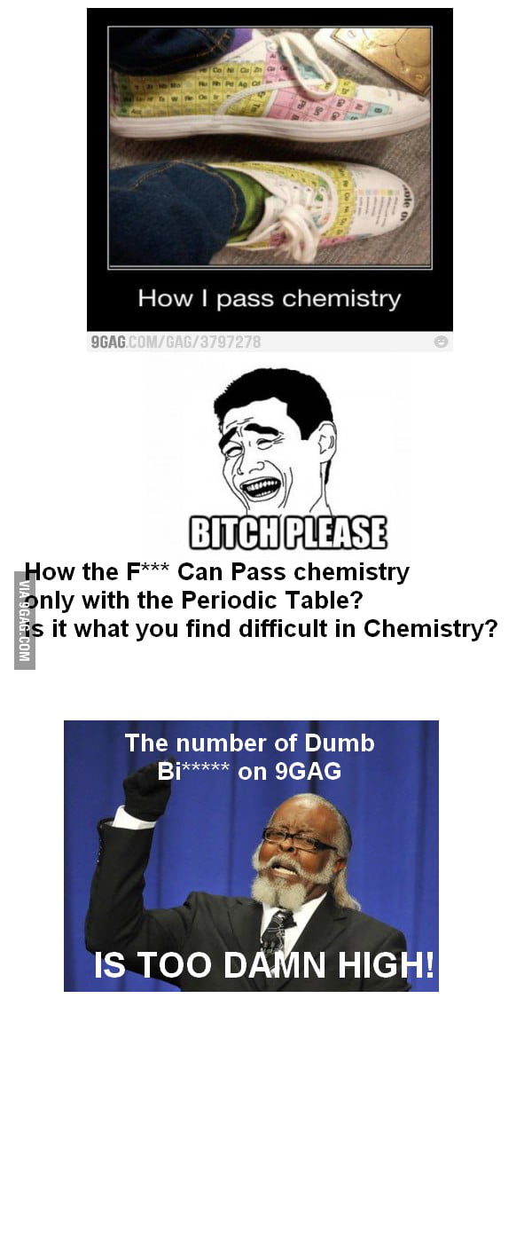 Dumb B***** - 9GAG
