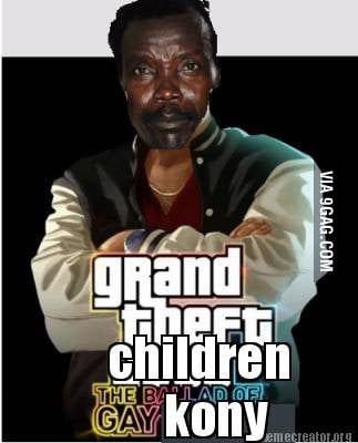 Just gay kony - 9GAG