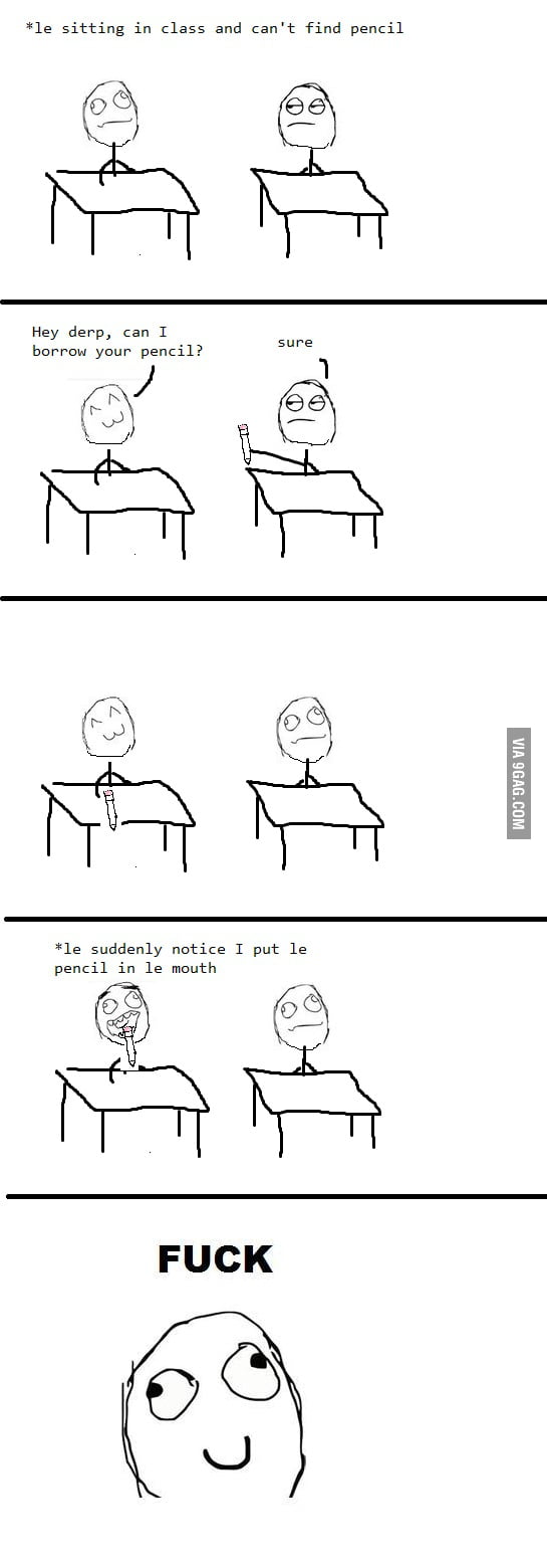 Not my pencil... - 9GAG