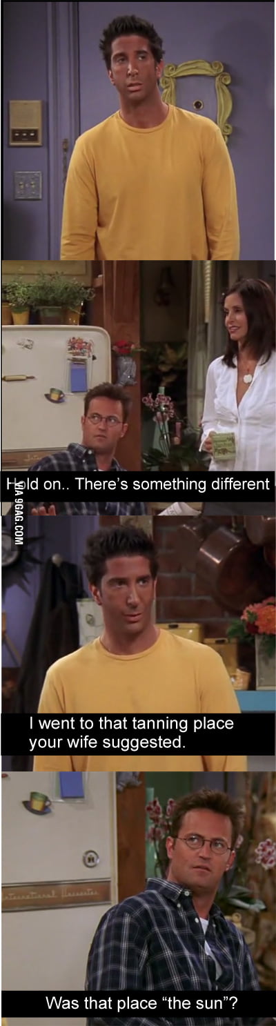 The One with Ross's Tan - 9GAG
