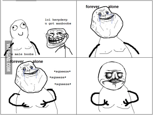 Forever Alone Level.... - 9GAG