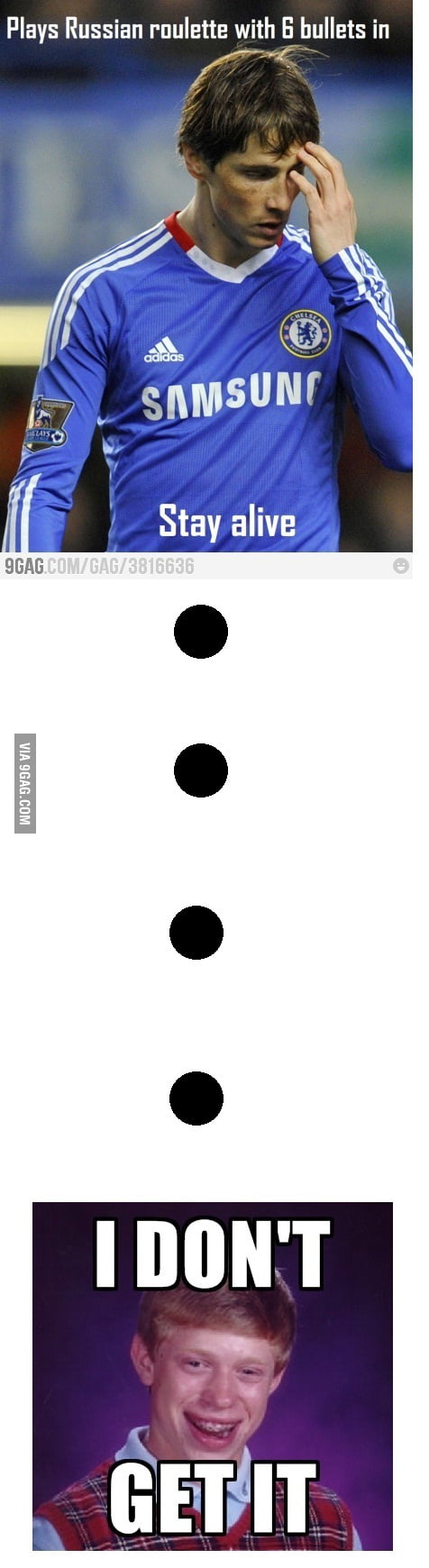 Bad luck brian strikes again... - 9GAG