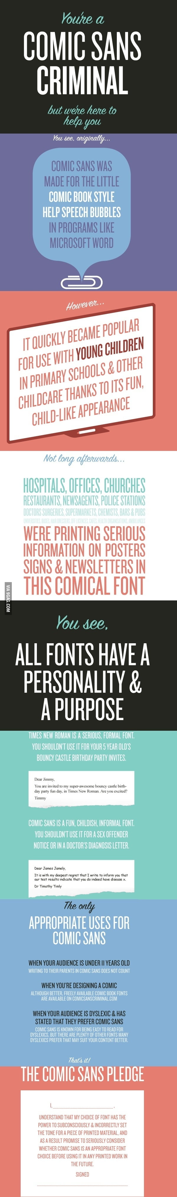 Helping people like you learn to use comic sans properly - 9GAG