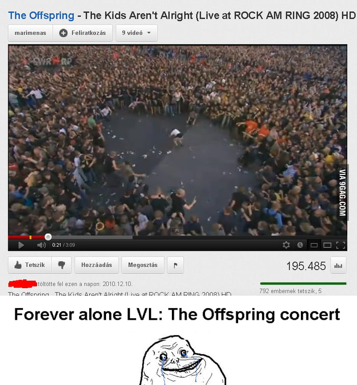 Forever alone LVL: The Offspring concert - 9GAG