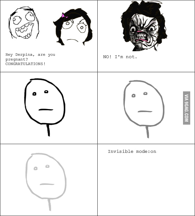 Invisible mode would be so useful... - 9GAG