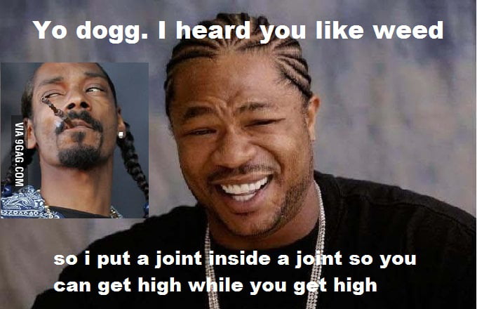 Yo dogg... - 9GAG