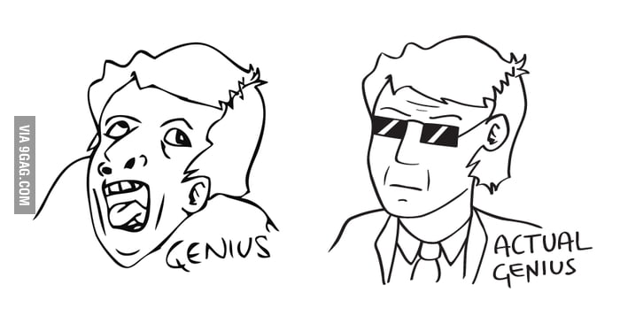 Actual genius - 9GAG